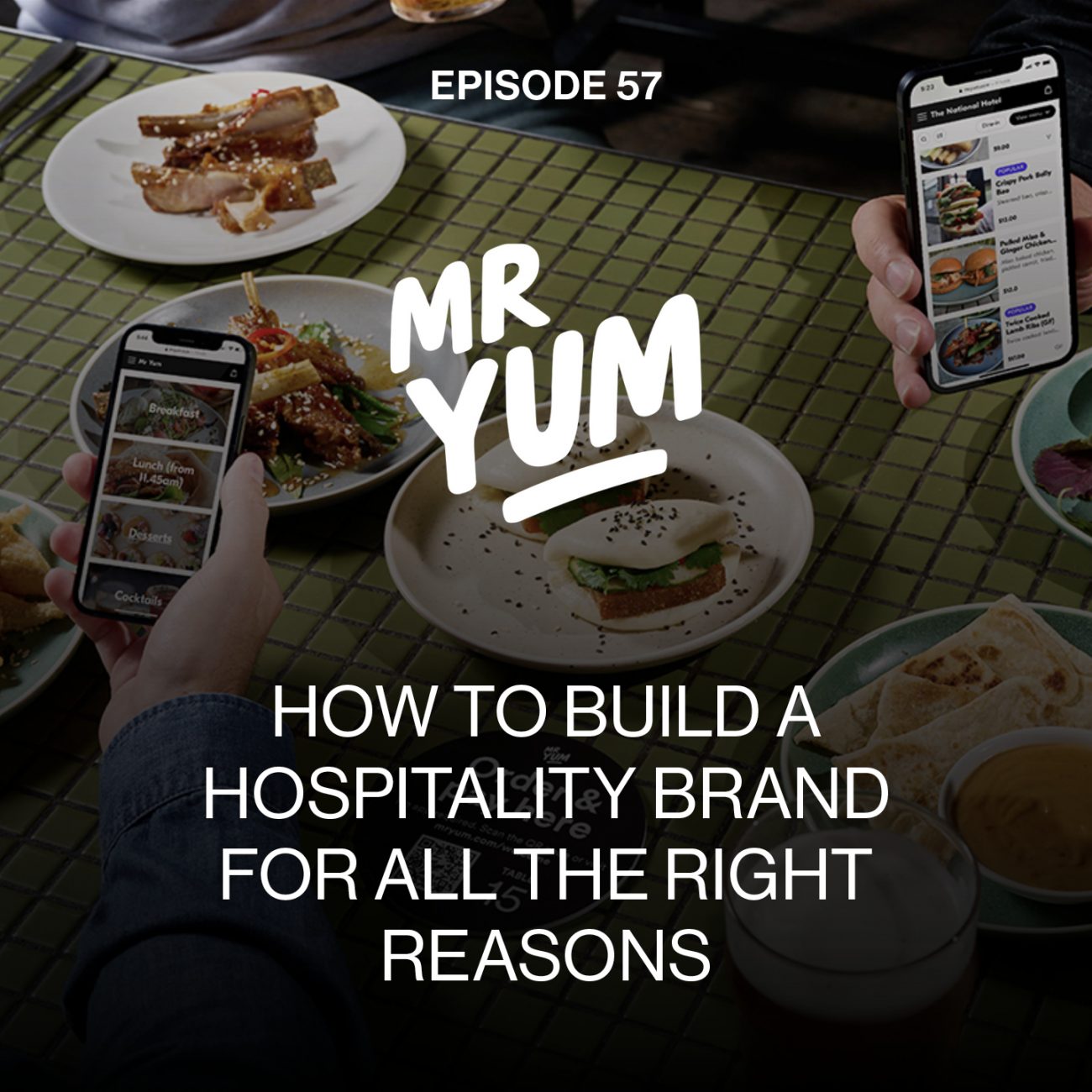 Episode 57 ft. Mr Yum founder Kim Teo – Principle of Hospitality